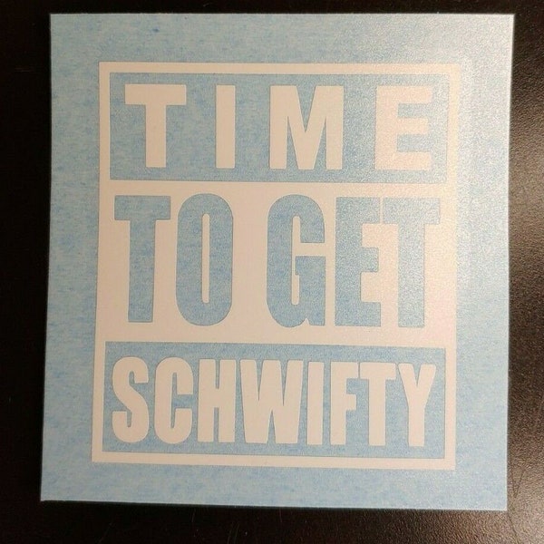 Get Schwifty - Etsy