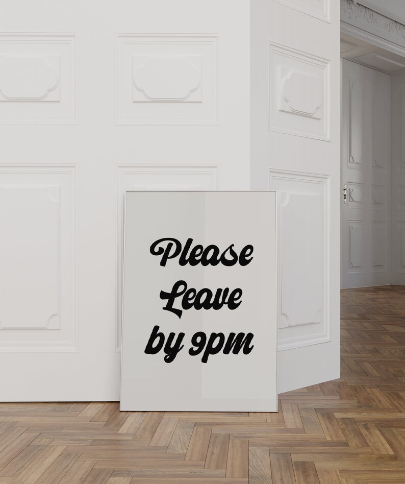 Please Leave by 9pm Print Please Leave by 9 Poster Vintage Please Leave ...