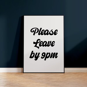 Please Leave by 9pm Print | Please Leave by 9 Poster | Vintage Please ...