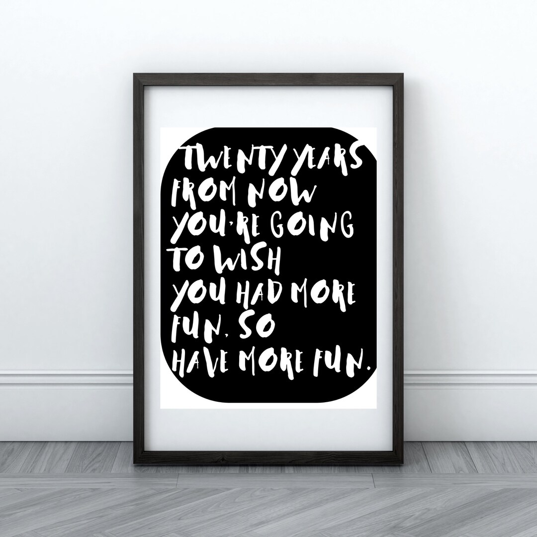 Twenty Years From Now Wall Art, Motivational Printable Art, Modern Home ...