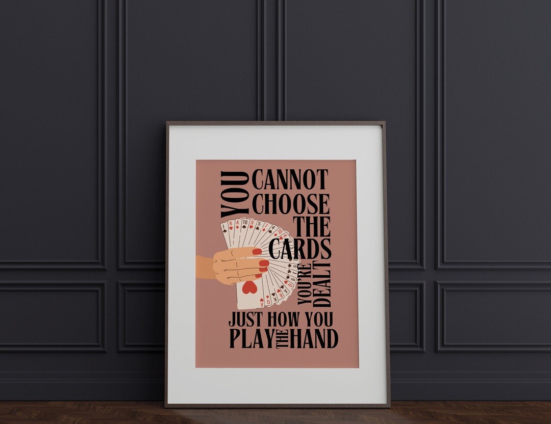 Cards You're Dealt Print | Cards Poster | Inspirational Wall Art ...