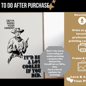 Did You Wash Your Hands Art, Cowboy Wall Art, Western Wall Art, It'd Be ...