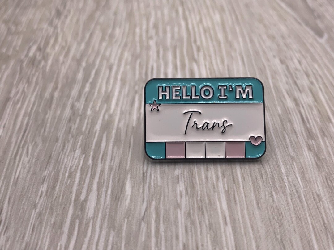 Hello I'm Trans Enamel Pin, Transgender Pride Flag Colours, Love is ...