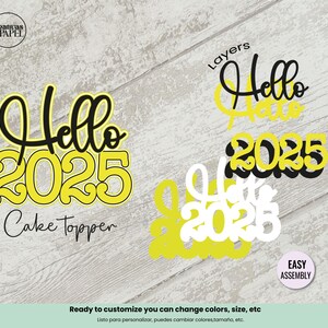 Hello 2025 Cake Topper SVG, Happy New Year, 2025 Cake Topper, Welcome ...