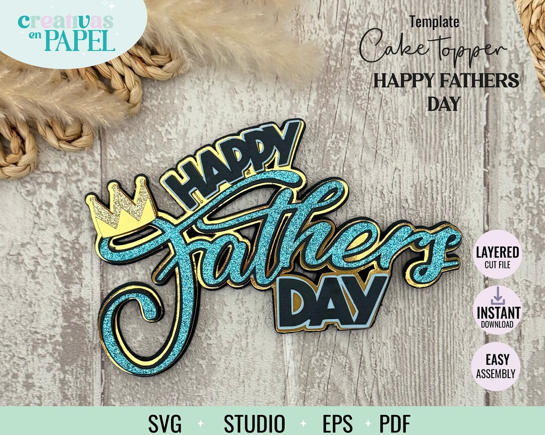 Cake Topper Happy Father's Day Layered, Dad Cake Topper, Father's Day ...