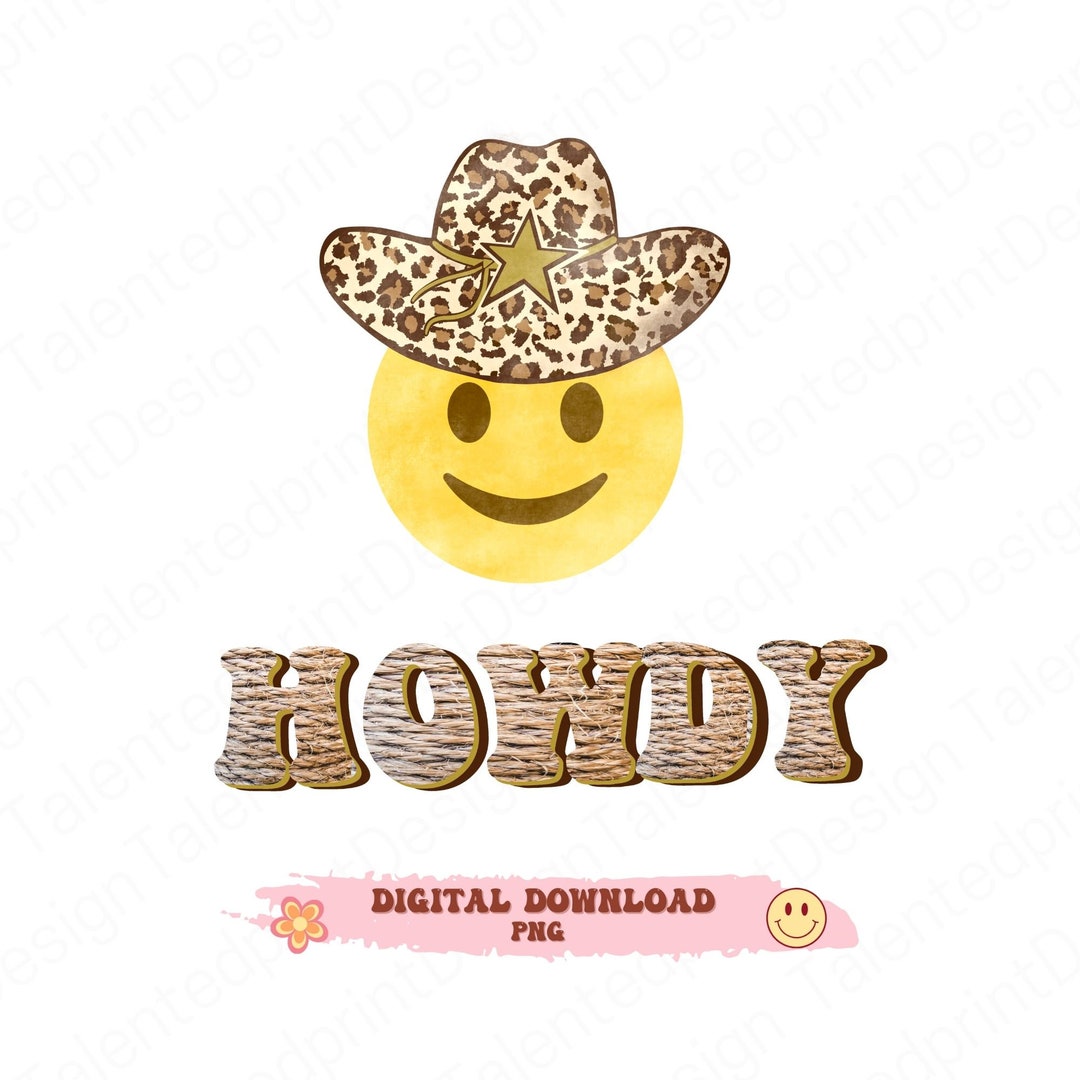 Western Smiley Face PNG Howdy Cowboy Smiley PNG Sublimation Design Mom ...