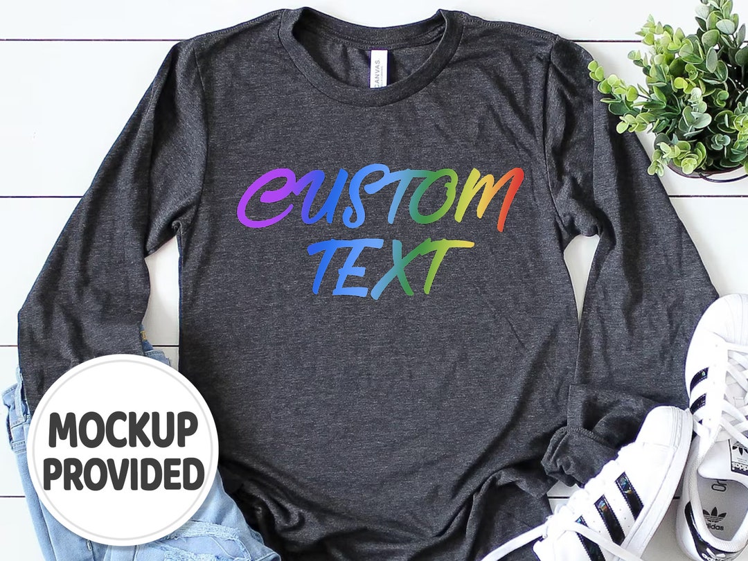 Custom Long Sleeve Shirt, Personalized Long Sleeve Shirt, Custom Text ...
