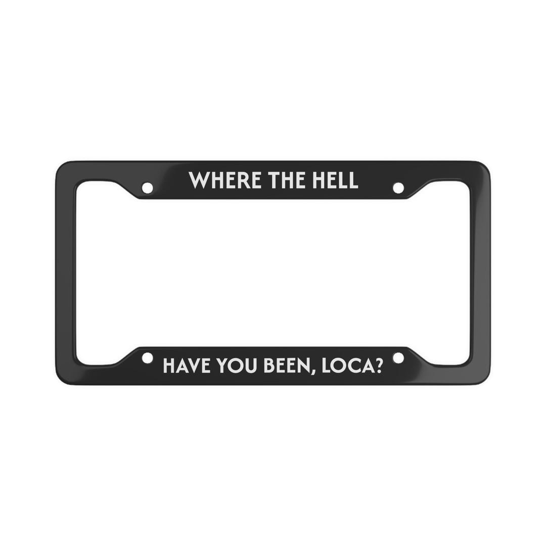 Funny Twilight Inspired License Plate Frame, Where the Hell Have You ...