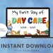 My First Day of Day Care Sign, 2024-2025 Back to School Printable, Easy ...