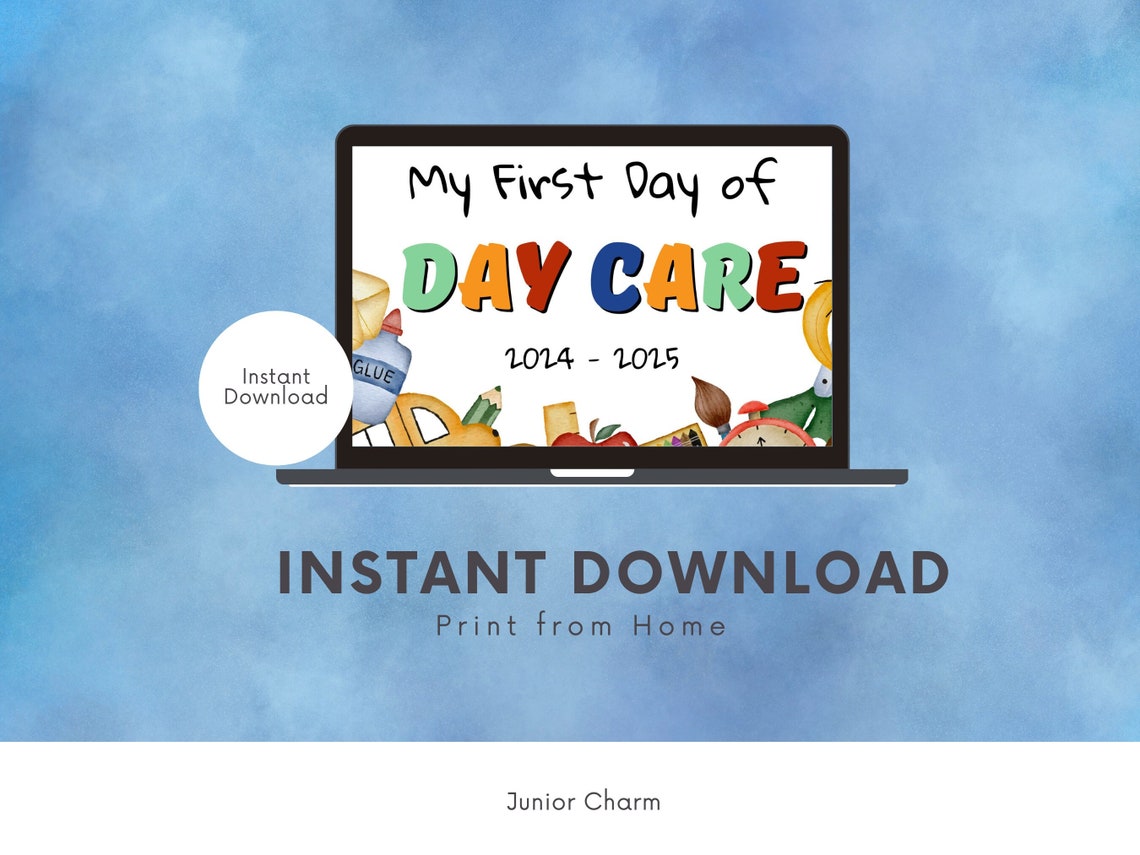 My First Day of Day Care Sign, 2024-2025 Back to School Printable, Easy ...