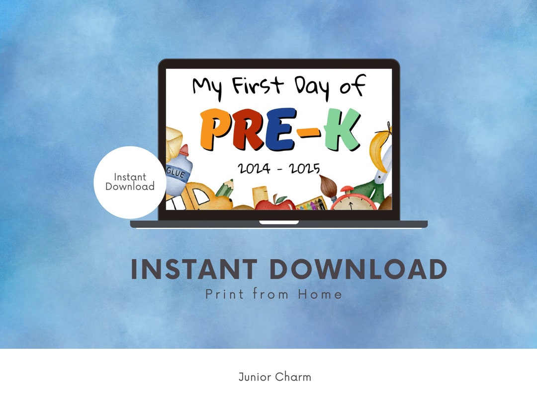 My First Day of Pre-k Printable Sign, Back to School Sign, 2024-2025 ...