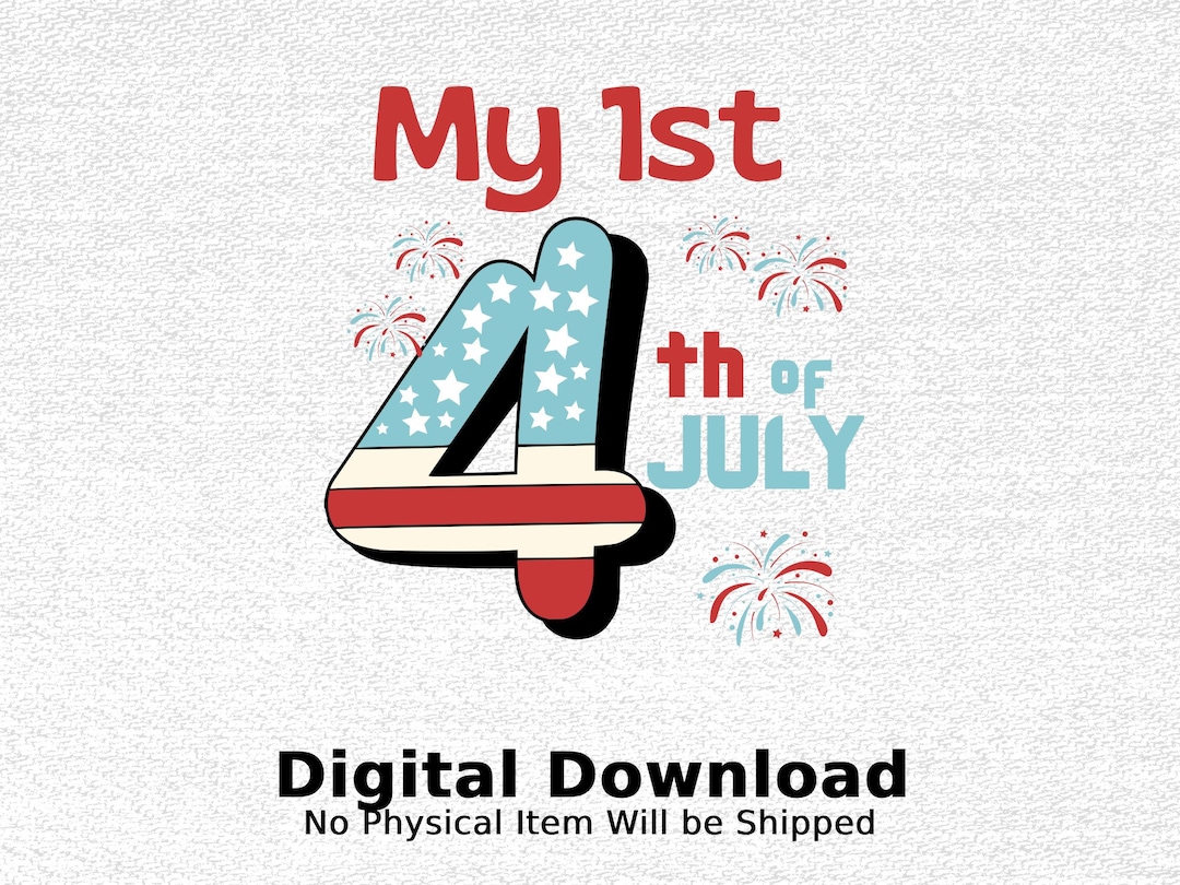 My 1st Fourth of July Digital Design, Baby's 4th of July PNG, Baby's ...