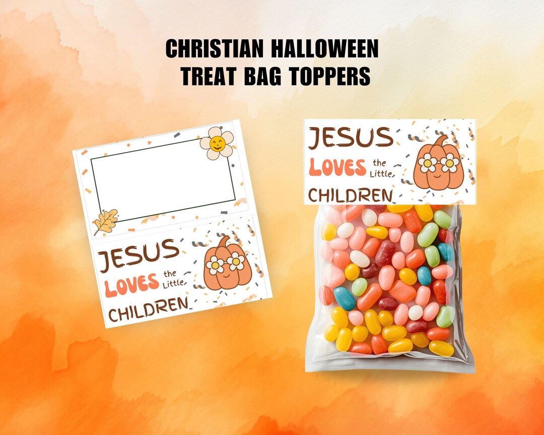 Christian Halloween Treat Bag Toppers, Jesus Loves Children, Harvest ...