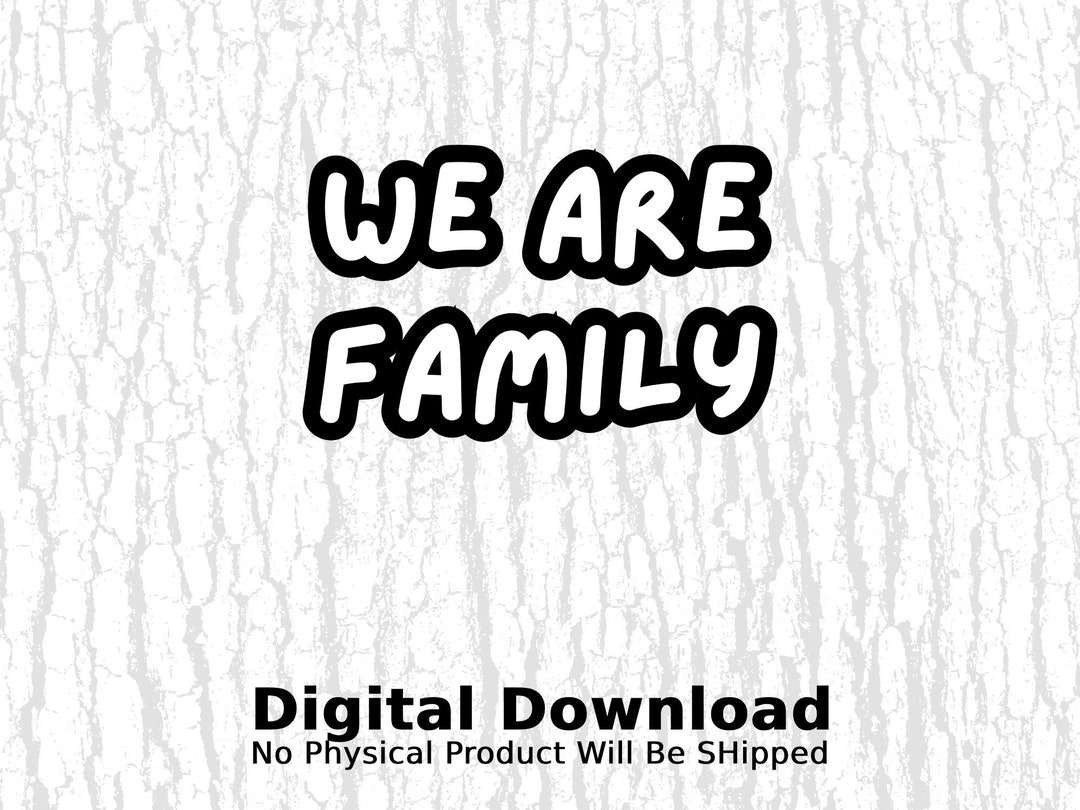 We Are Family PNG Digital Download for Family Reunion , Printable ...