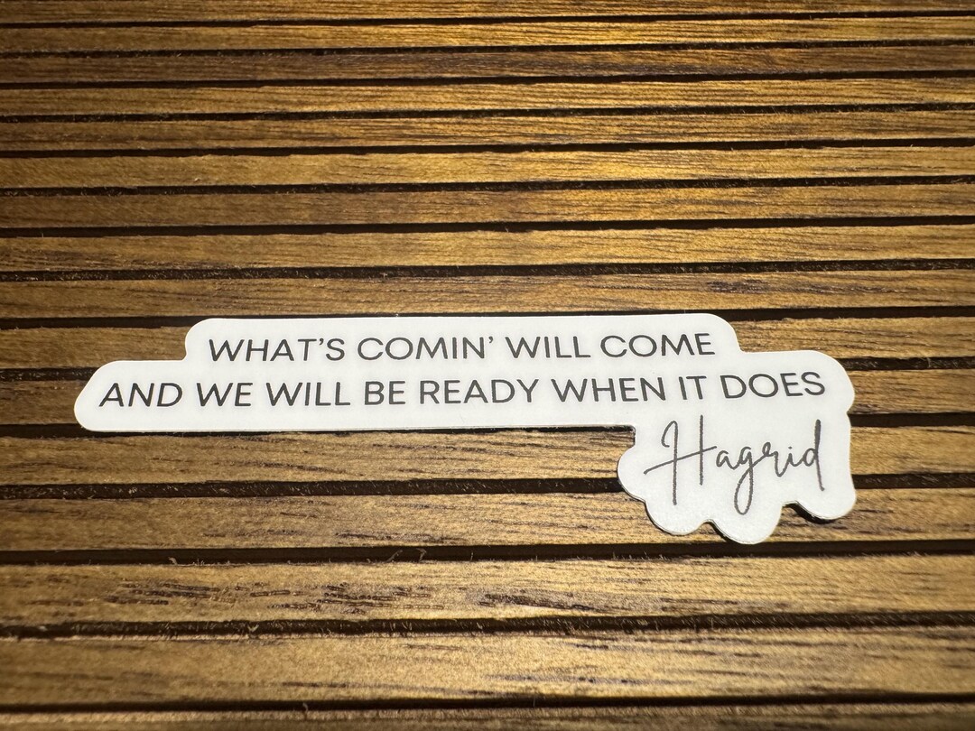 Hagrid Quote Harry Potter Sticker Harry Potter Bookish Quotes Laptop ...