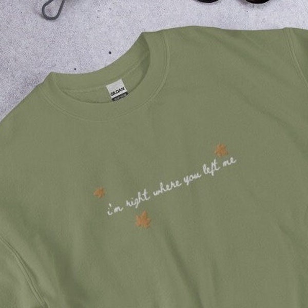 Right Where You Left Me Sweatshirt - Etsy