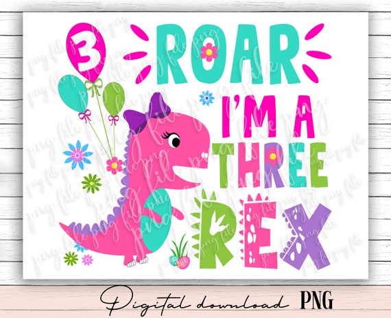 Girl Dinosaur PNG File Three Rex Girl Birthday Girl Three - Etsy