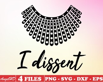 I Dissent Svg - Etsy