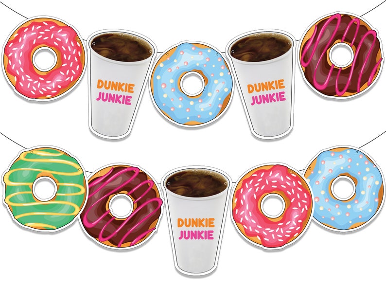 Instant Download- Dunkin Donut Inspired Banner- Dunkie Junkie Birthday ...