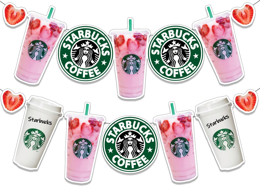 Instant Download- Pink Drink Starbucks Banner- Starbucks Birthday ...