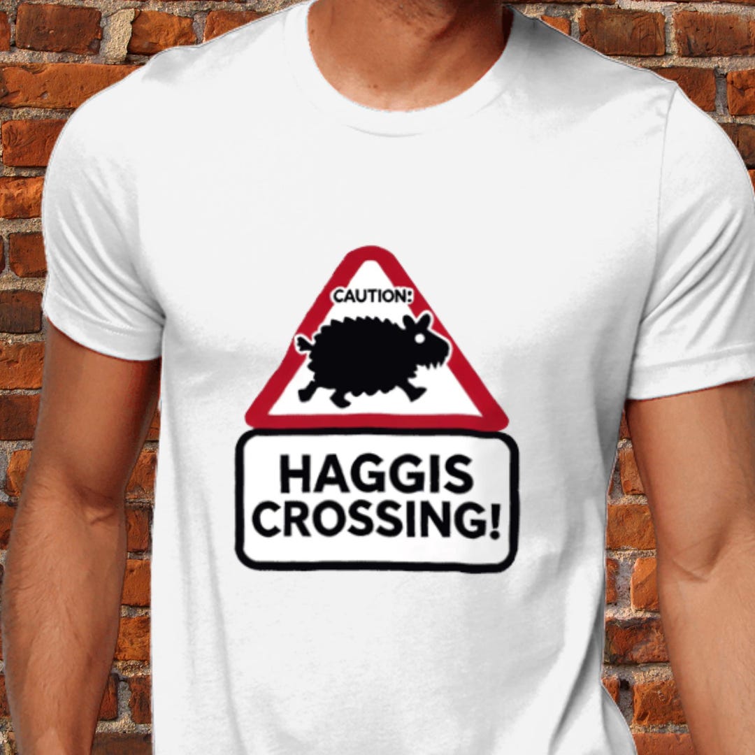 Caution Haggis Crossing T-shirt Funny Scottish Shirt, Scotland Gift ...
