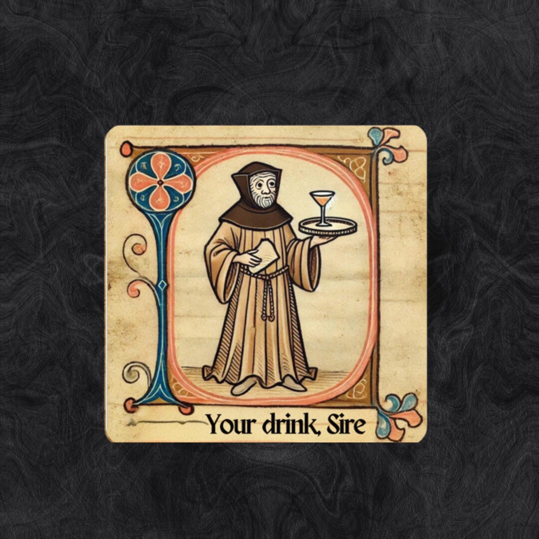 Medieval Monk Coaster: 'your Drink Sire' Bar Decor - Etsy