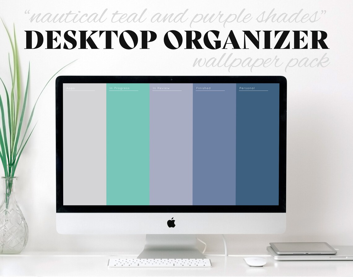 Desktop Organizer Nautical Teal & Purple Shades Wallpaper | Editable ...