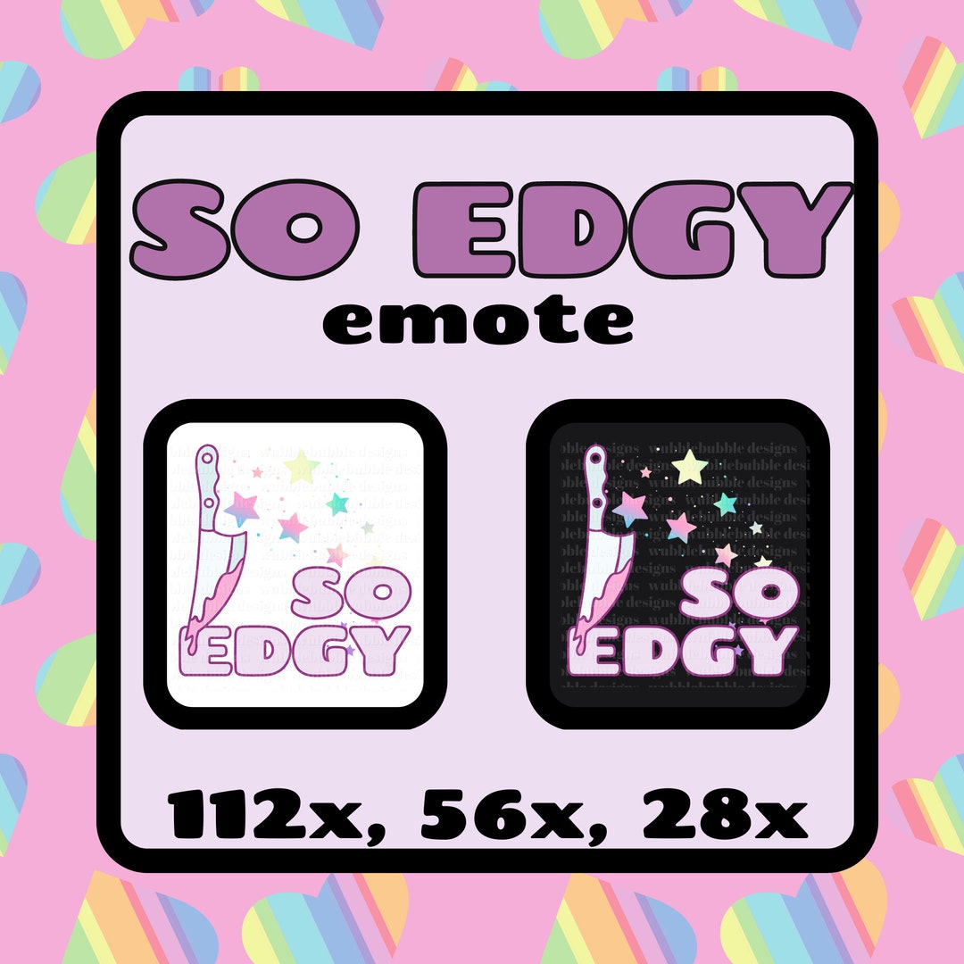 SO EDGY EMOTE - Etsy