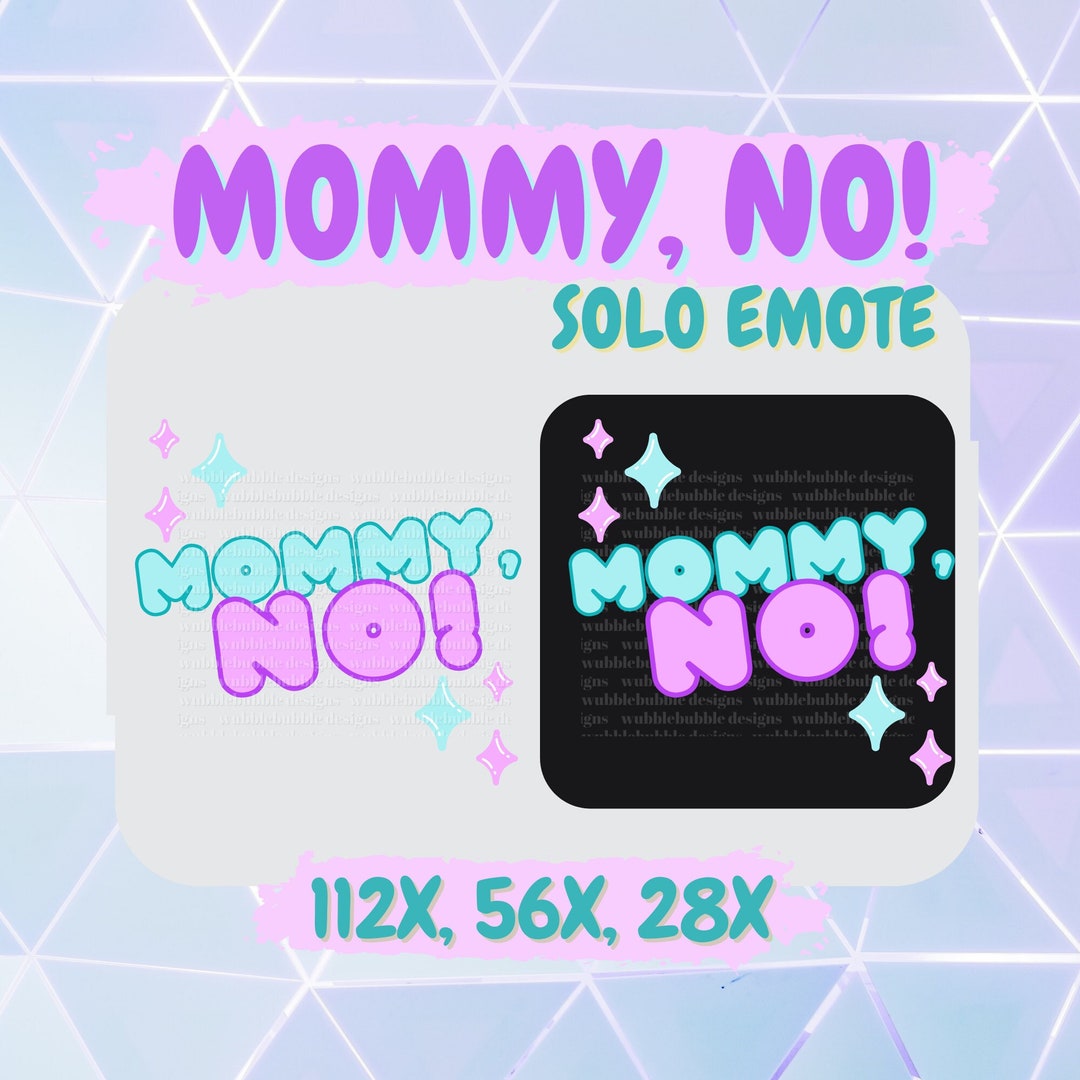 MOMMY, NO! Emote - Etsy