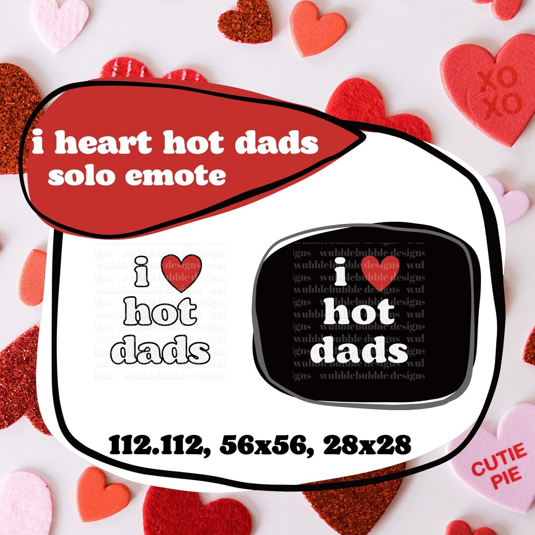 I Heart Hot Dads Emote Etsy