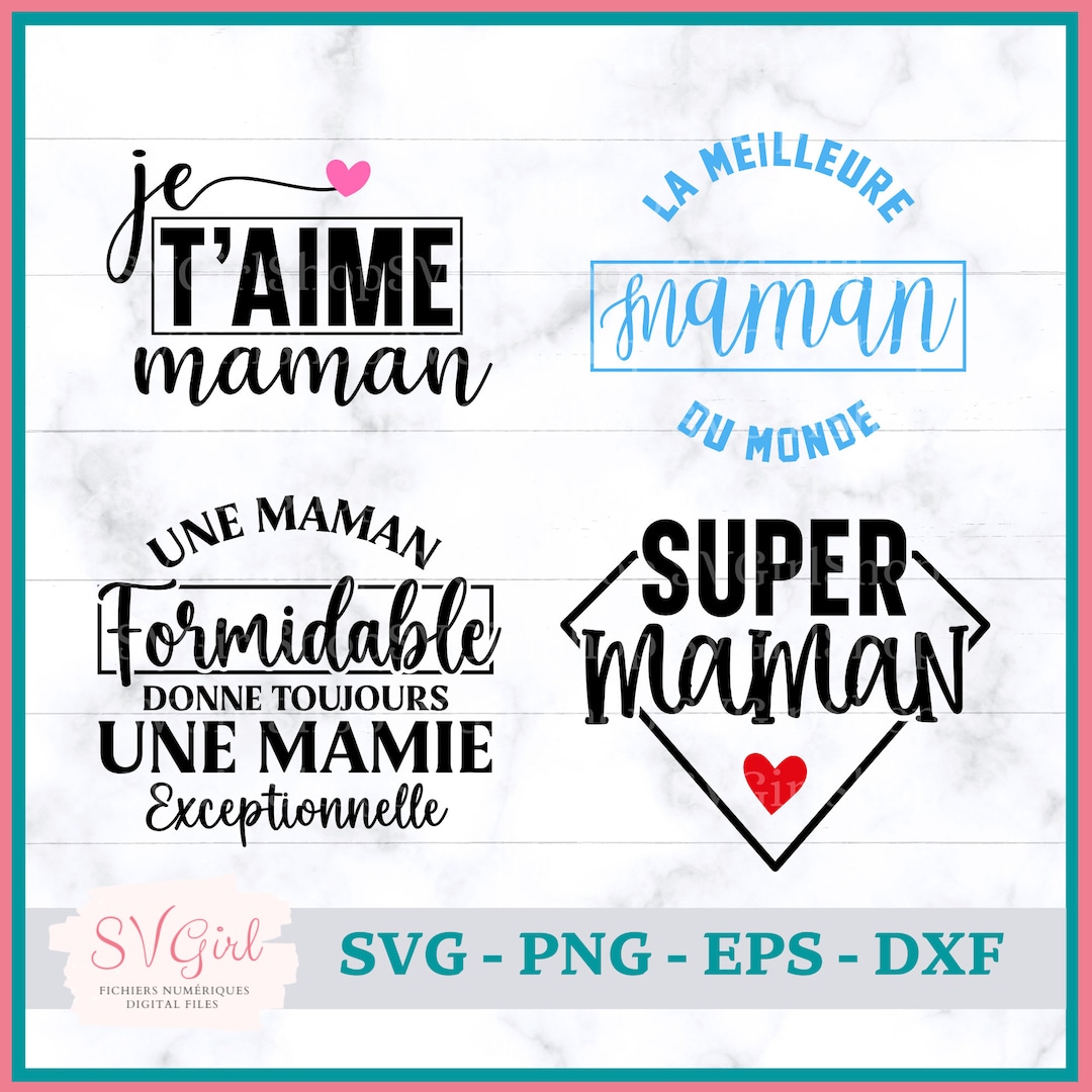 SVG Je T'aime Maman, Svg La Meilleure Maman, Svg Mamie, SVG Français ...