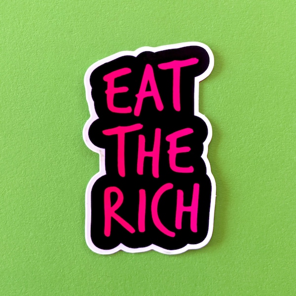 Custom Eat the Rich Stickers - Make Your Own Eat the Rich Stickers