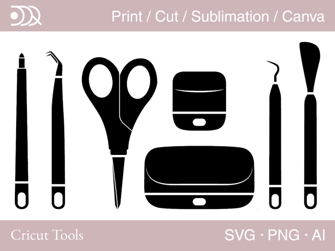 Cricut Tools Svg, Cricut Svg, Crafting Tools Svg, Cricut Tool Png, Ai ...