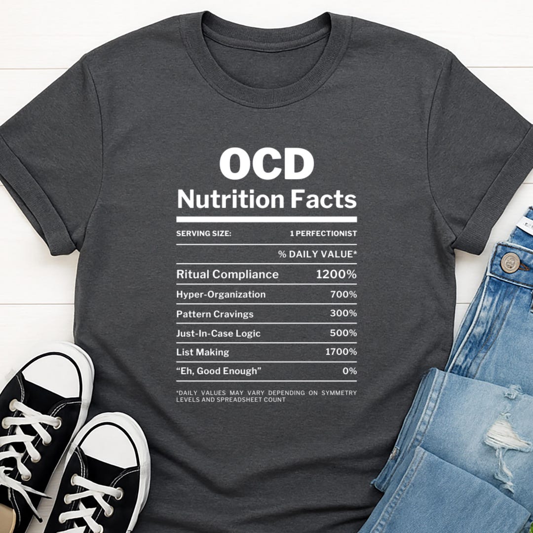 Funny OCD Shirt | Neurospicy Gift | Snarky Tee for Perfectionist Brains ...