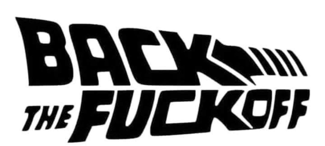 Back the F*** Off - Etsy