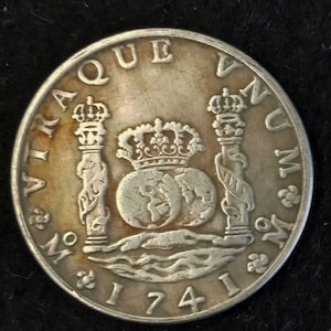 1741 PIRATE Piece of EIGHT 8 Reales Ferdinand IV Restrike Reproduction ...