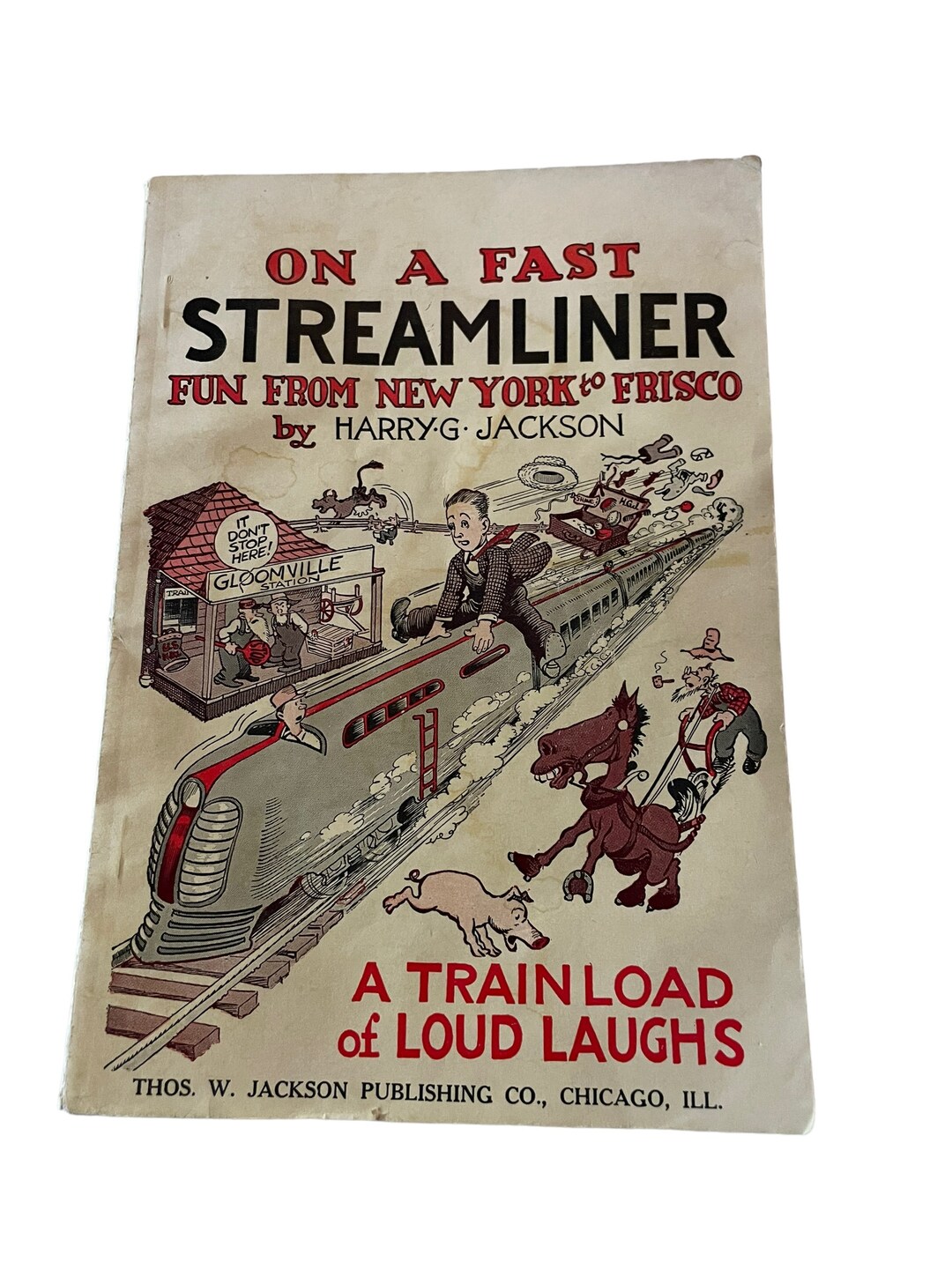 On a Fast Streamliner Fun From New York to Frisco Harry G Jackson 1953 ...