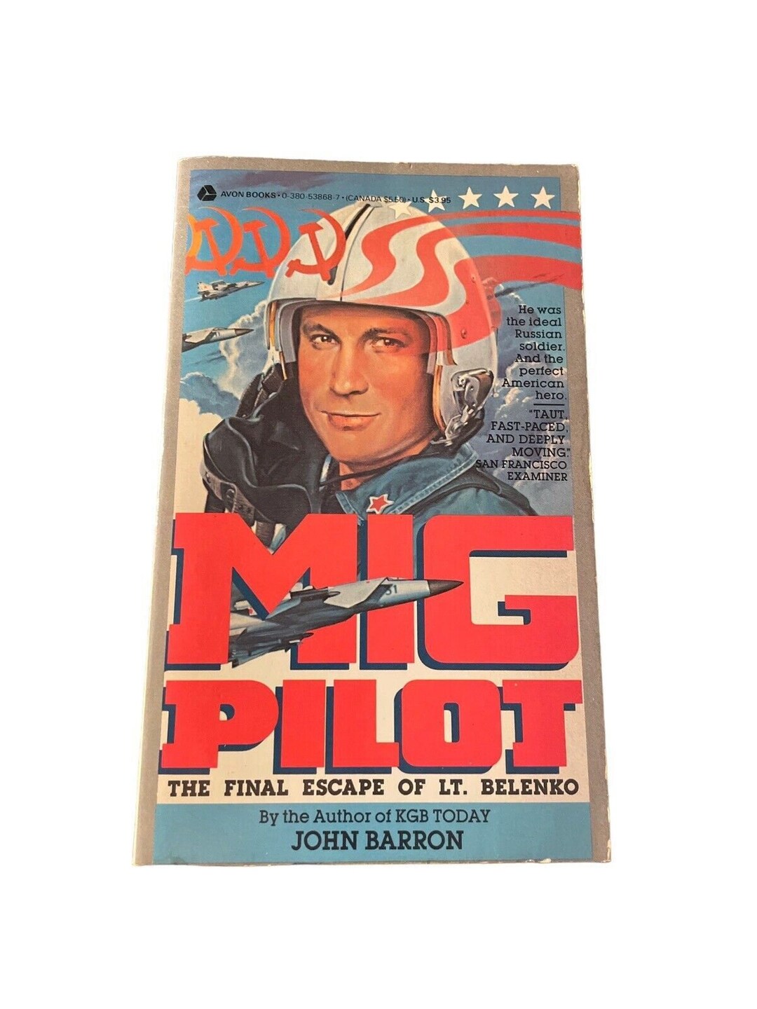 MIG PILOT: the Final Escape of Lt Belenko-pbk-john Barron-1981-avon ...