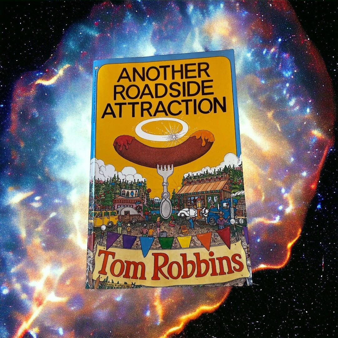 ANOTHER ROADSIDE ATTRACTION by Tom Robbins Paperback 1981 - Etsy