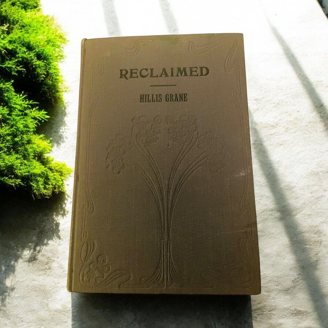 Reclaimed by Hillis Grane - Hardcover Antique 1920 Rendered From ...
