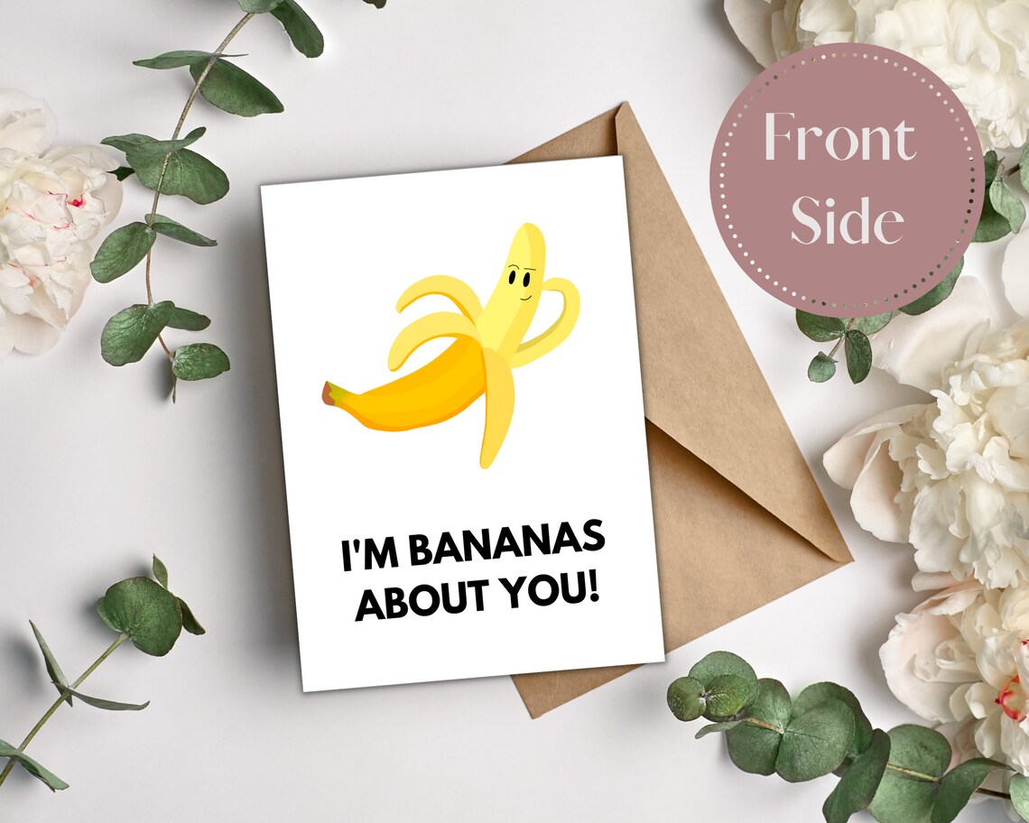Printable Valentines Day or Anniversary Card I'm Banana About You Funny ...