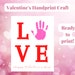 LOVE Valentine's Day Handprint Craft - Etsy