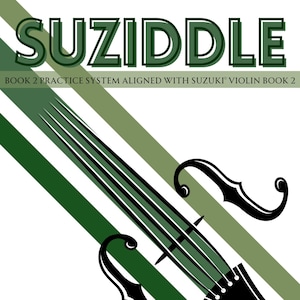 Suziddle Vol. 2: Book 2 Aligned Practice System for Suzuki Violin ...