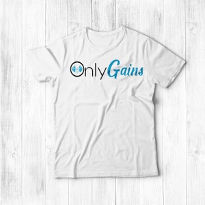 Only Gains Digital Download, Funny Workout SVG+PNG, Sublimation Instant ...
