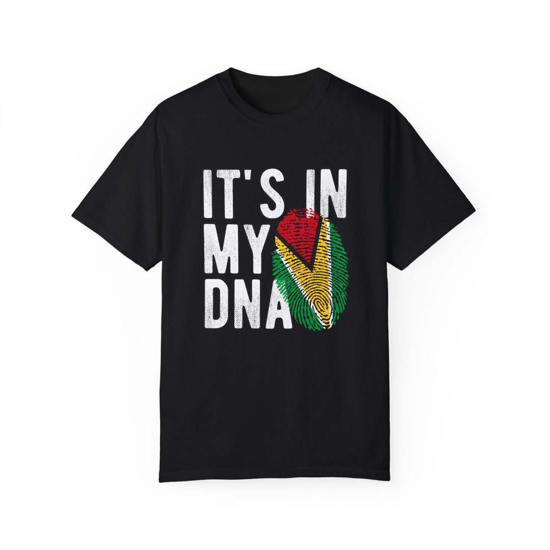 Guyana in My DNA, Caribbean Sayings T-shirt, Soca Lover Shirt, Fete Tee ...