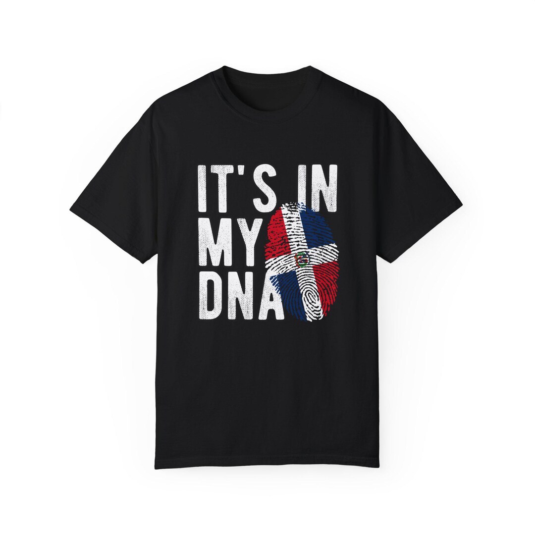 Dominican Republic in My DNA, Caribbean Sayings T-shirt, Soca Lover ...