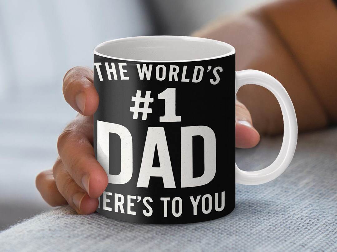 Worlds Number One Dad Mug, Father's Day Digital Download, 11 Oz 15 Oz ...