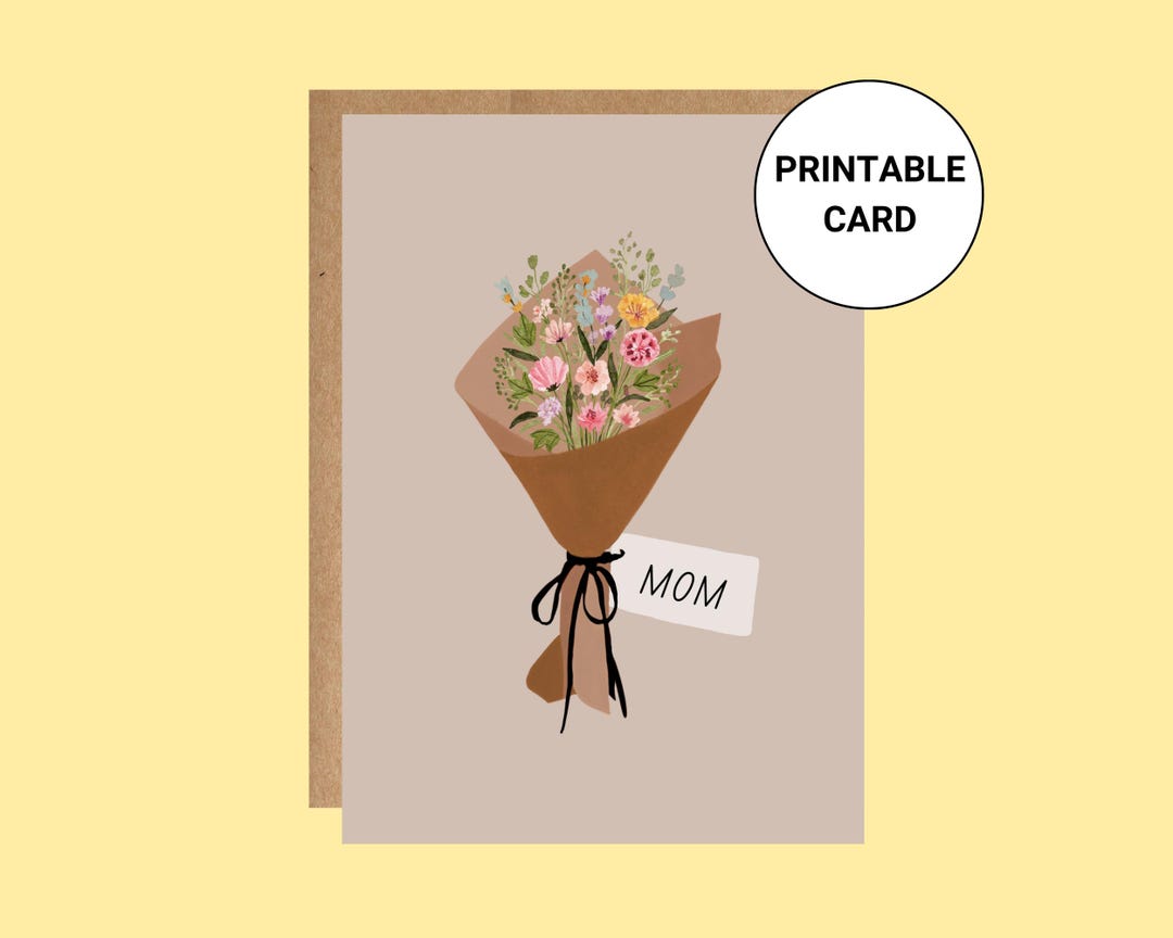 Printable Mom Flower Bouquet Card: Mother's Day Birthday (PDF & PNG) - Etsy