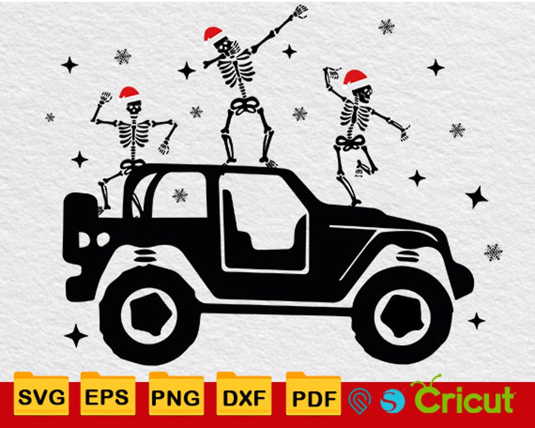 Skeleton Dancing Offroad Svg, 4x4 Funny Christmas Skeleton Svg Files ...