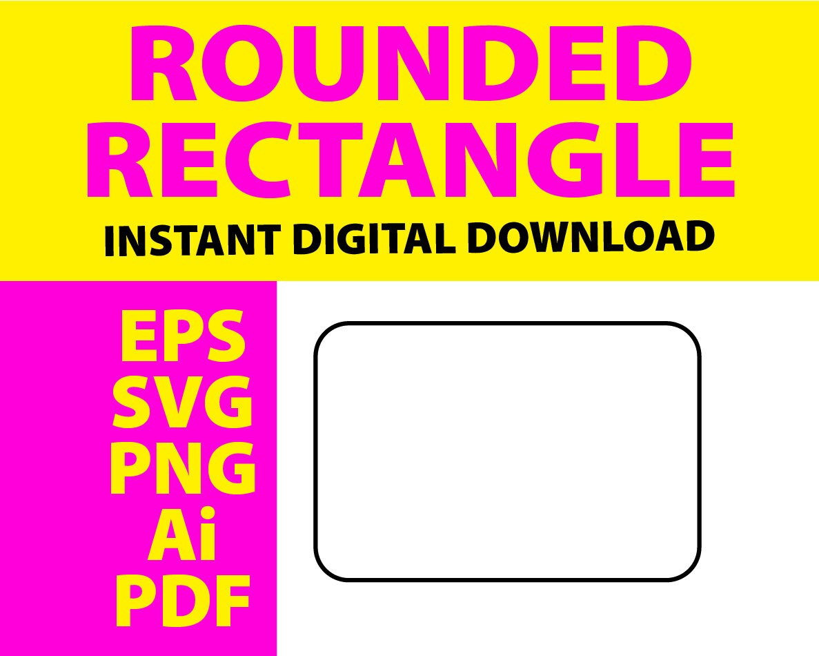 Rounded Rectangle SVG PNG Ai EPS Pdf Digital Download for Cricut ...